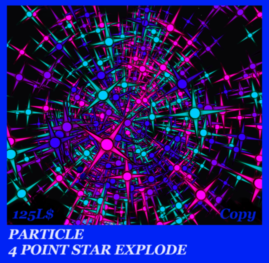 Second Life Marketplace - PARTICLE 4 POINT STAR EXPLODE